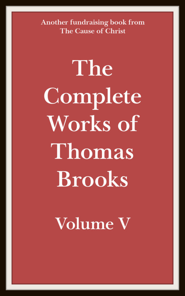 As one of the puritans, Thomas Brooks gives us many pearls in his books